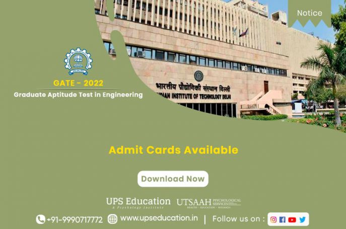 GATE 2022, Admit Cards Released—UPS Education | Best Psychology Coaching